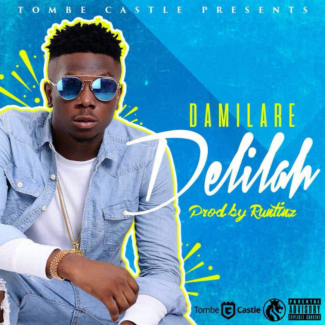 Damilare - Delilah (Prod. Runtinz)
