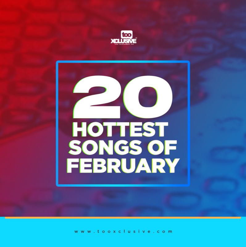 20 Hottest Nigerian Songs Of February 2021 20-hottest-nigerian-songs-of-february-2021