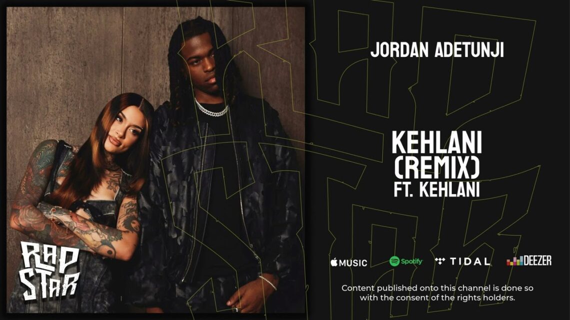 Jordan Adetunji ft. Kehlani - Kehlani Remix Jordan Adetunji ft. Kehlani - Kehlani Remix